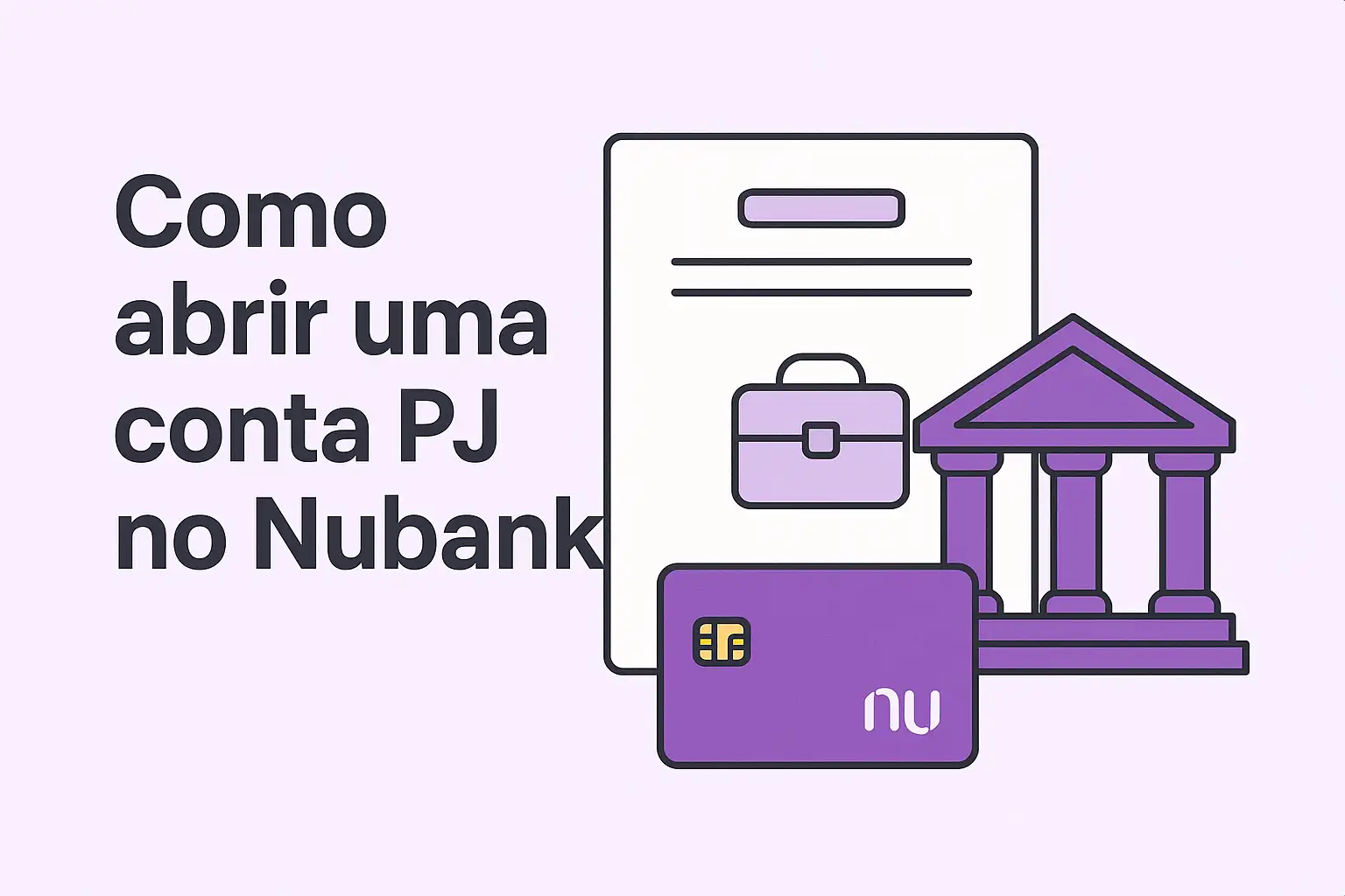 Como abrir uma conta PJ Nubank: passo a passo completo - DomineTec